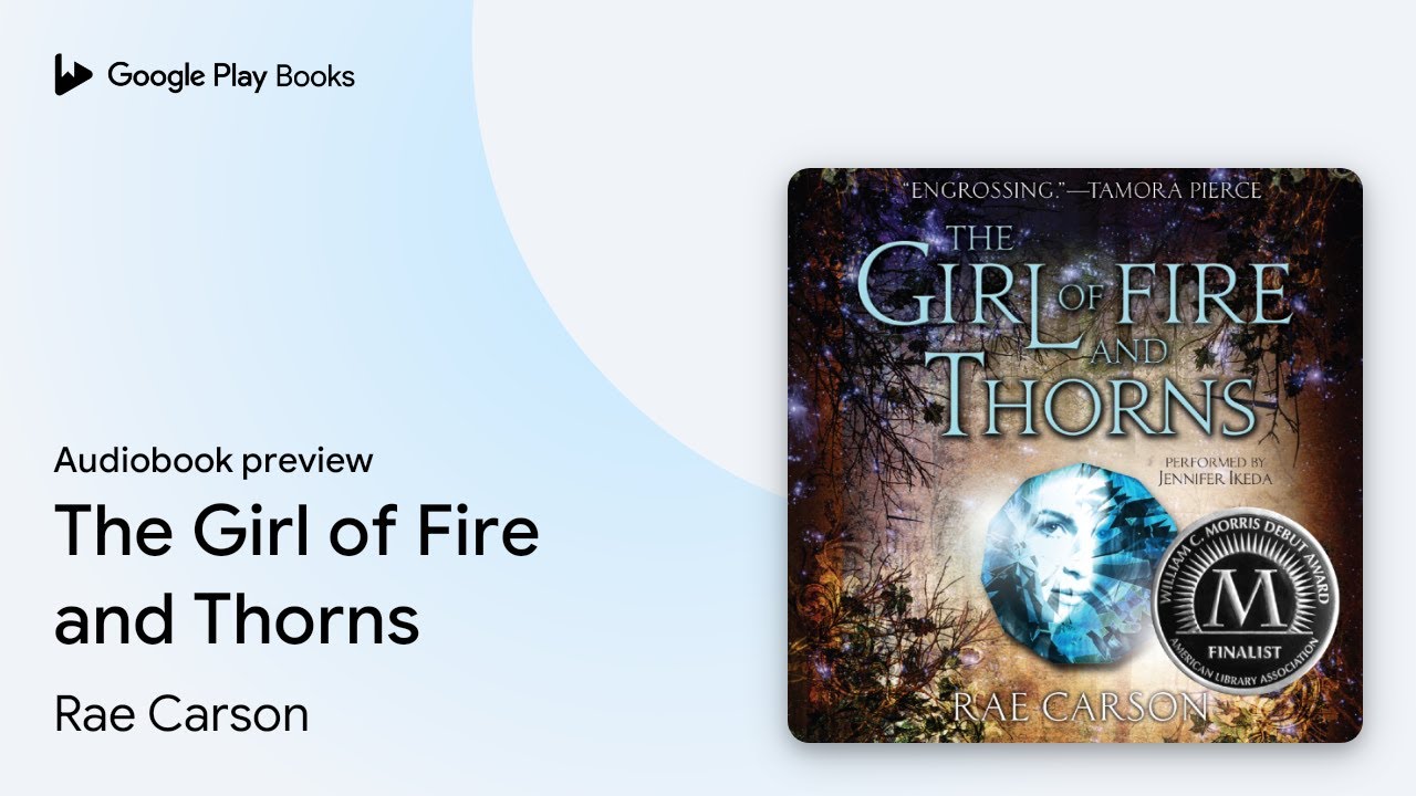 The Girl of Fire and Thorns by Rae Carson · Audiobook preview - YouTube