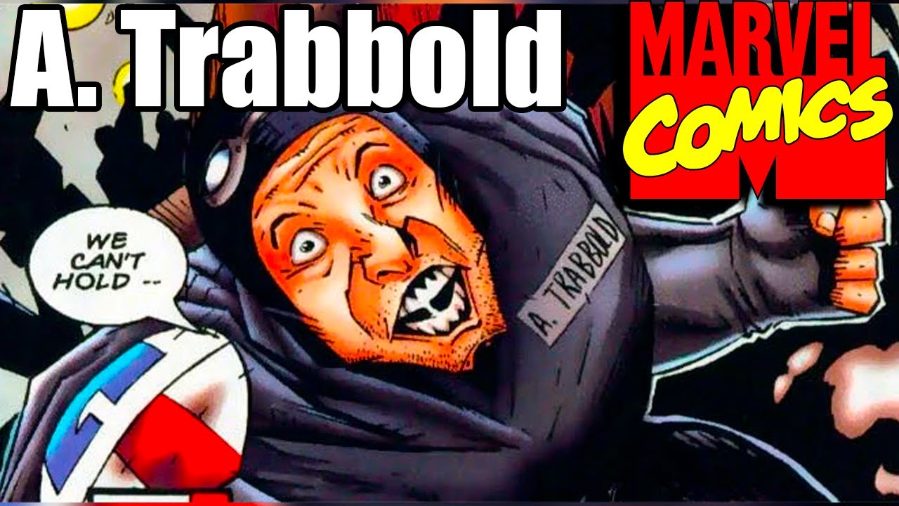 A. Trabbold - Resumo Do Personagem (Marvel Comics) - YouTube