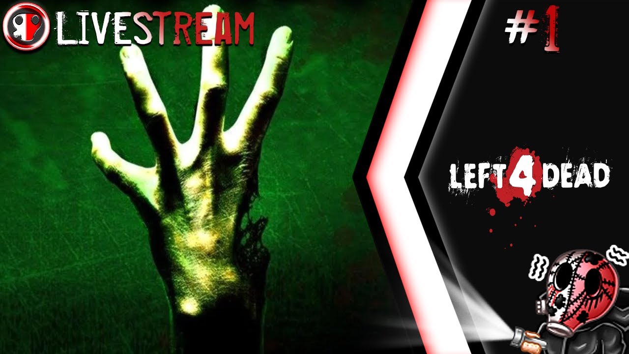 Invoking My Right 2 Life | Left 4 Dead (Part 1) - YouTube