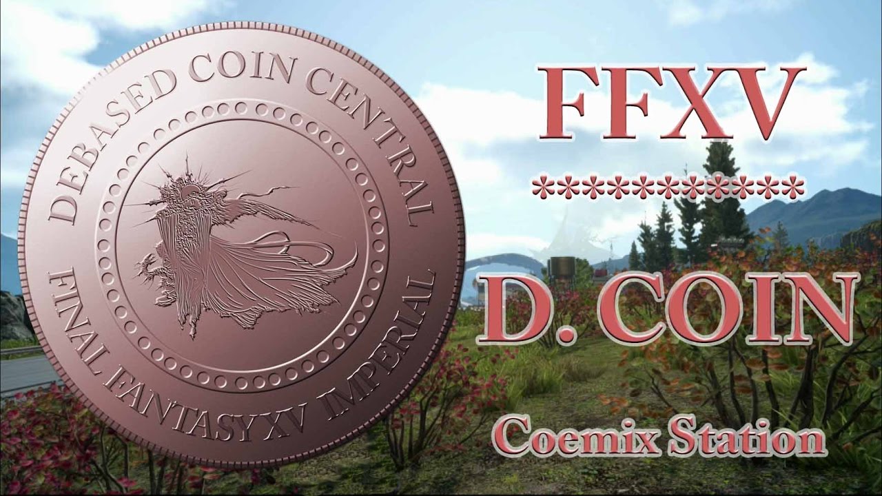 Final Fantasy XV - Debased Coin & Random Item Location (Coemix Station ...