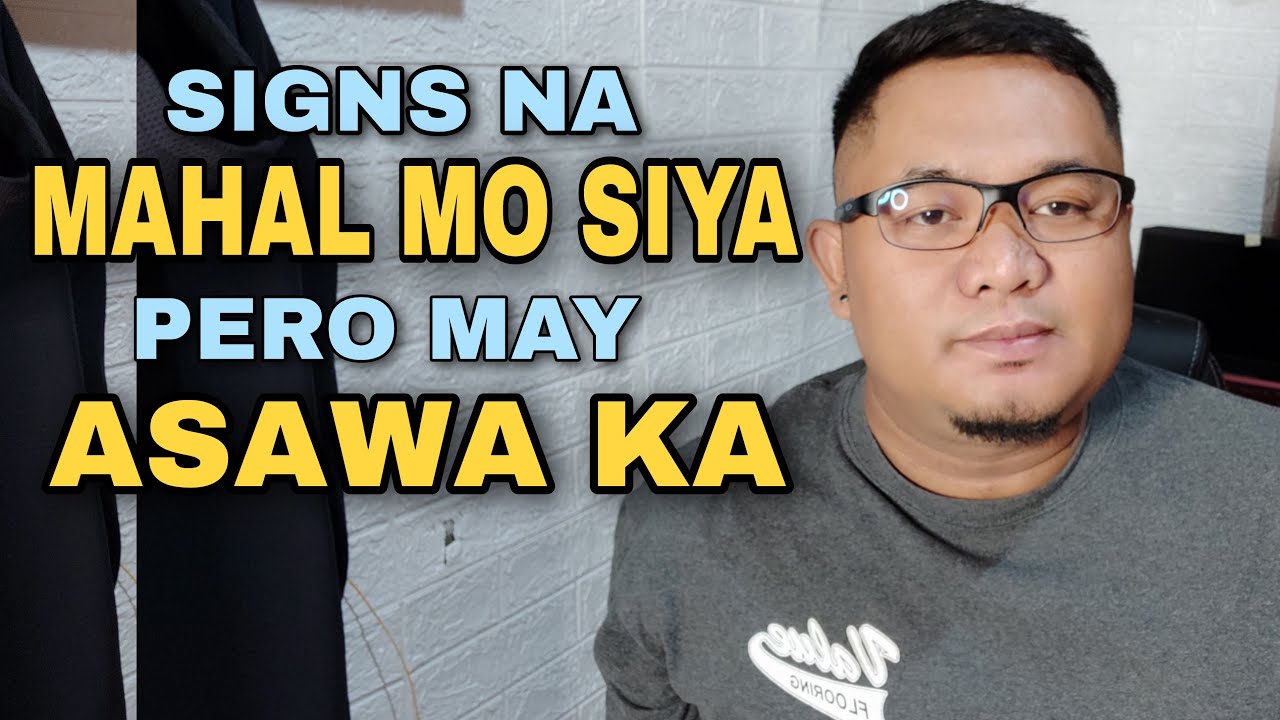 SIGNS NA MAHAL MO NA SIYA PERO MAY ASAWA KA l RhegTV - YouTube