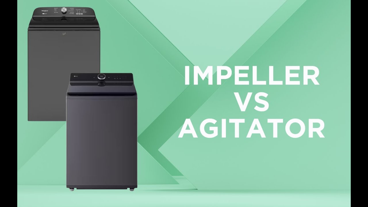 Impeller vs Agitator Washing Mechanism - YouTube