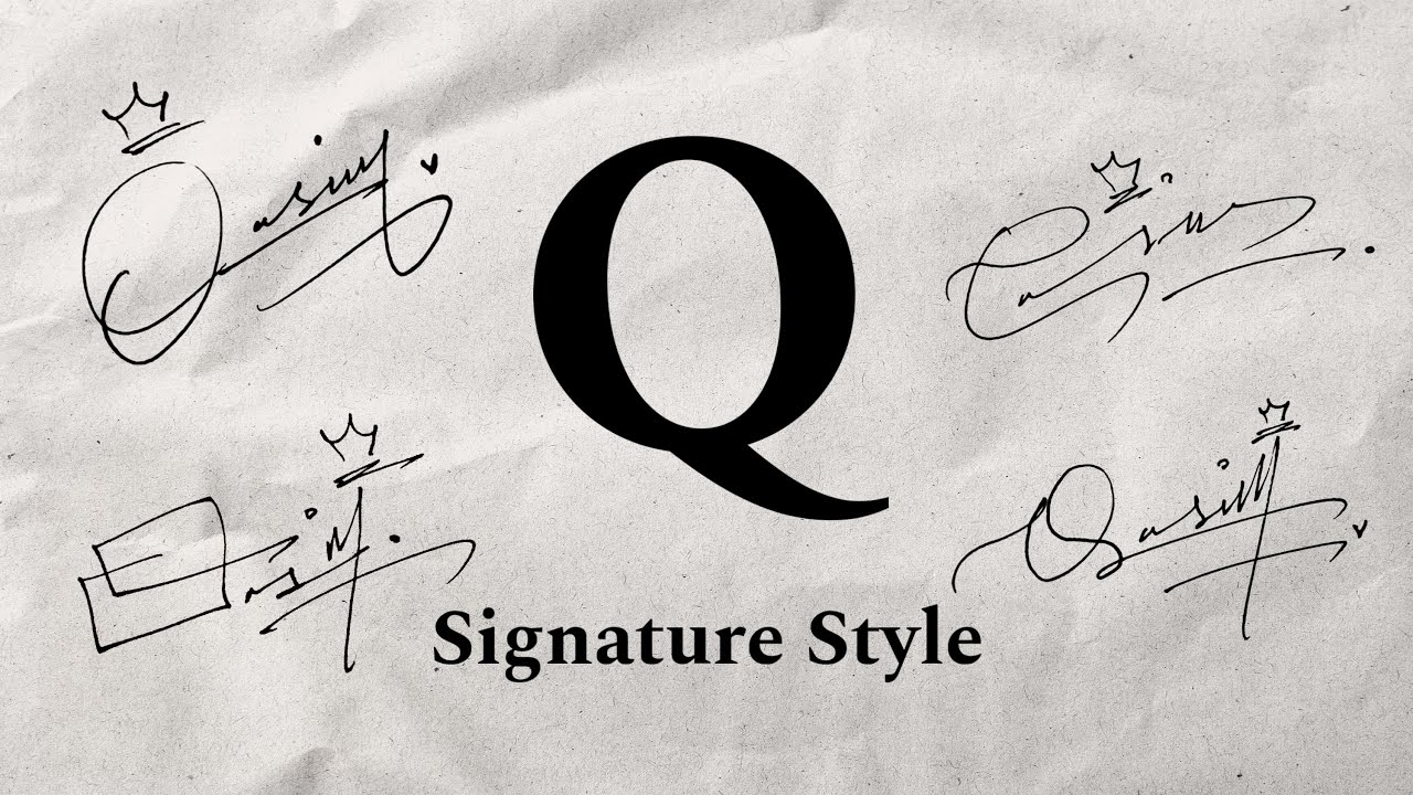 How to Draw Signature like a Billionaire (For Alphabet "Q") - Signature ...