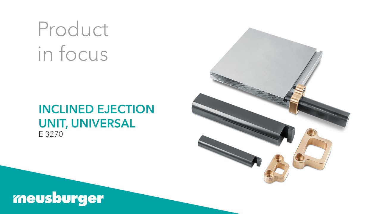 Meusburger product in focus - E 3270 inclined ejection unit - YouTube