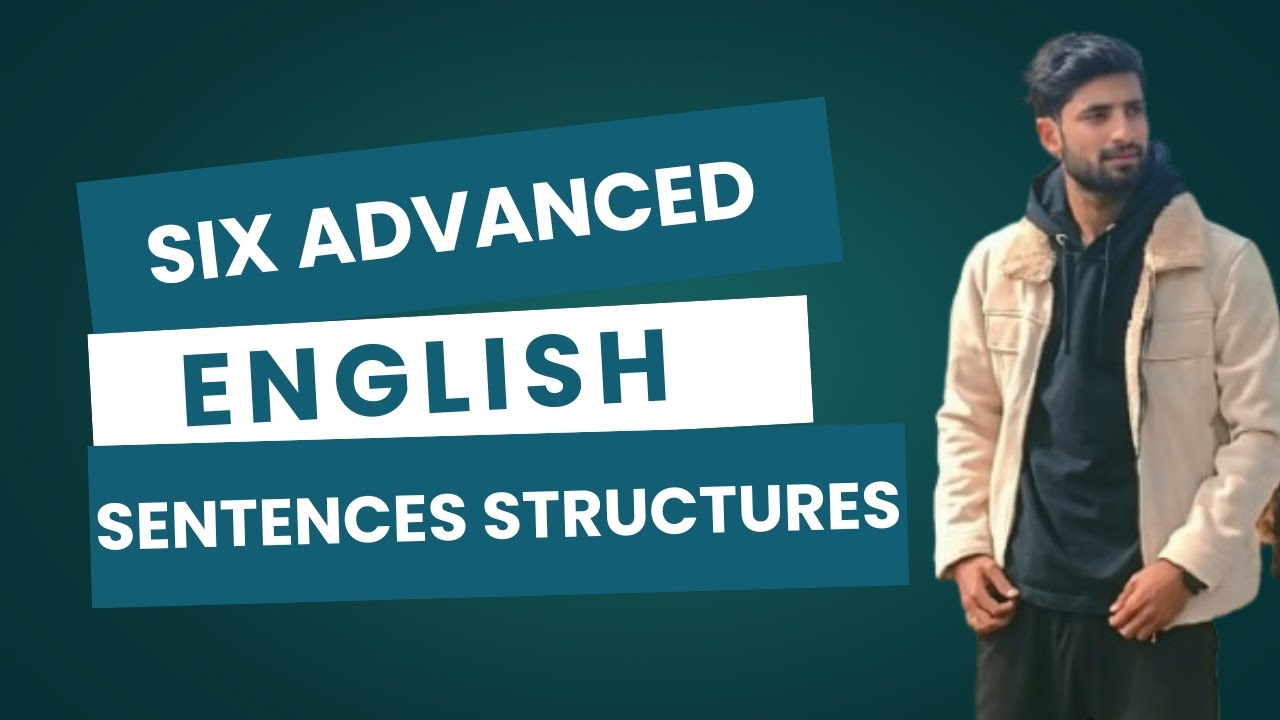 Six Advanced English sentence structures for English learners|speak ...