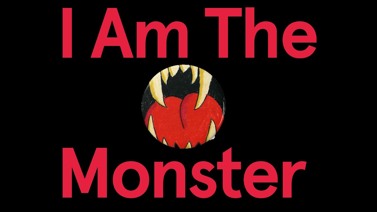 I Am The Monster (Song A Day #1633) - YouTube