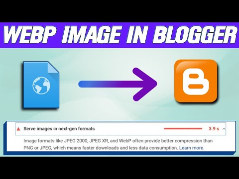 How to upload WebP image in Blogger - YouTube