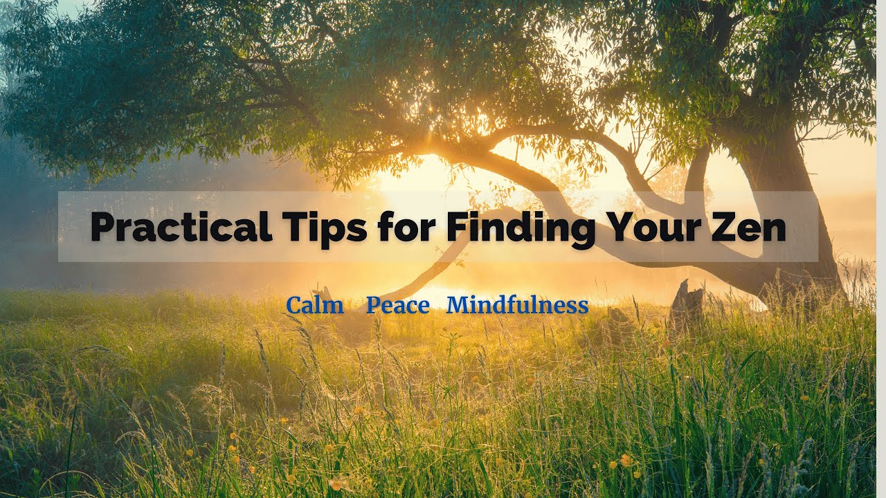 Practical Tips for Finding Zen - YouTube