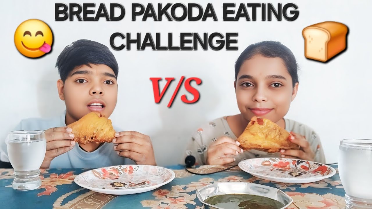 BREAD PAKODA CHALLENGE | FOOD CHALLENGE | COMPETITION #youtube # ...