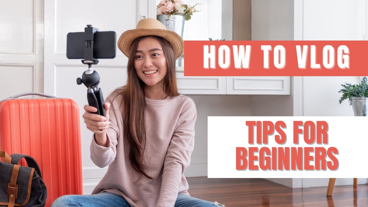 Vlogging Tips for Beginners - YouTube