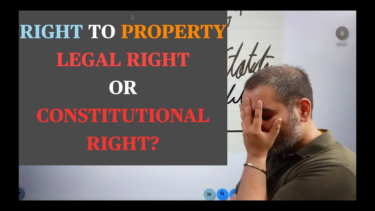 Right to Property is a Constitutional Right or a legal Right? - YouTube
