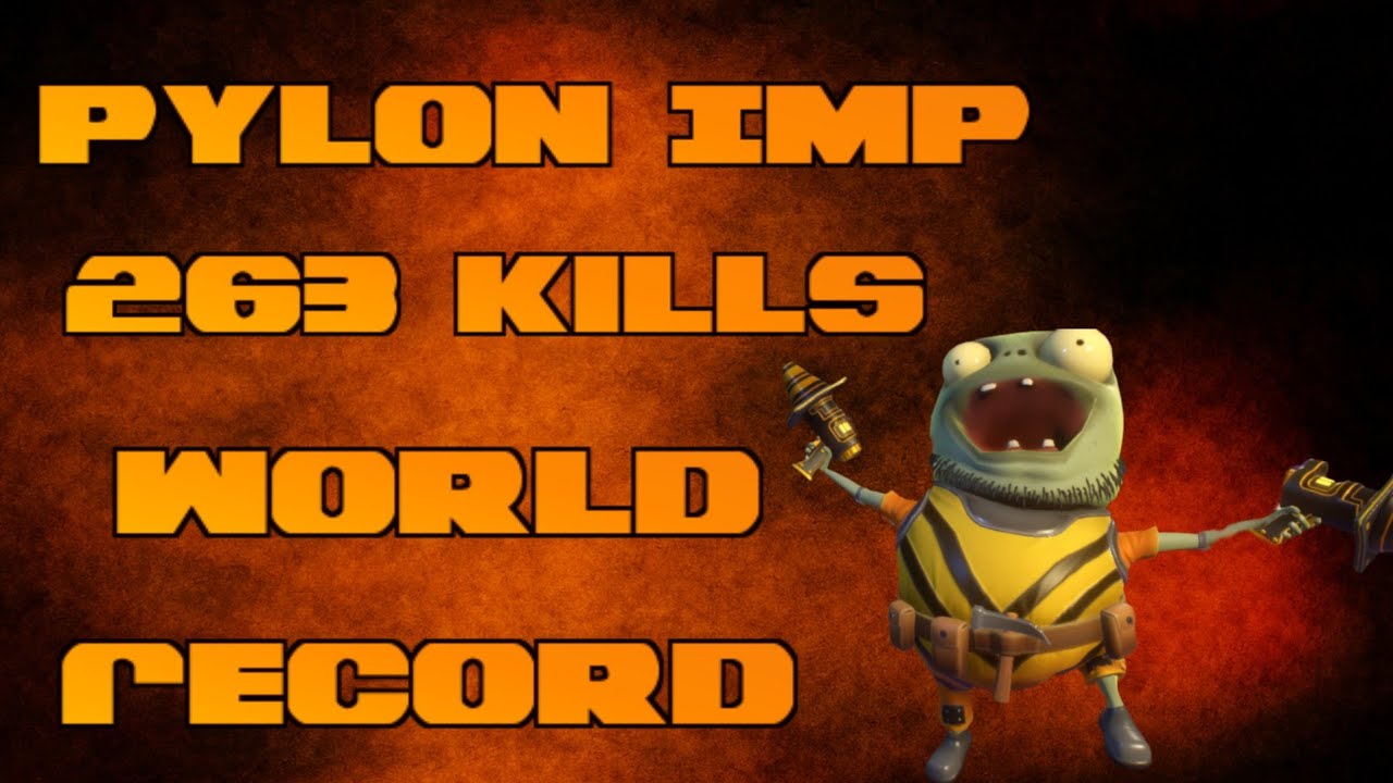 Pylon Imp 263 Kills World Record PvZ GW2 - YouTube