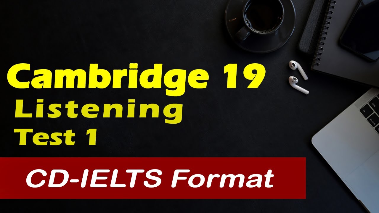 Cambridge 19 test 1 - Listening - CD-IELTS (Real Exam Format) - with ...