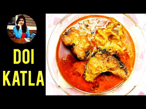 Doi Katla || Dahi Fish Recipe || Doi Maach - Bengali Traditional Doi ...