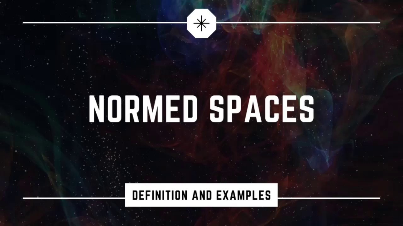Normed Space In Functional Analysis Examples C0 C LP SPACES Assignment YouTube normed-space-in-functional-analysis-examples-c0-c-lp-spaces-assignment-youtube