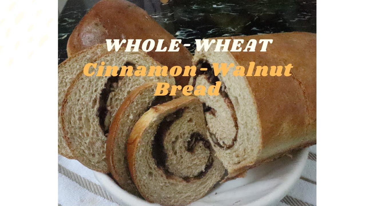 Whole-Wheat Cinnamon-Walnut Bread - YouTube
