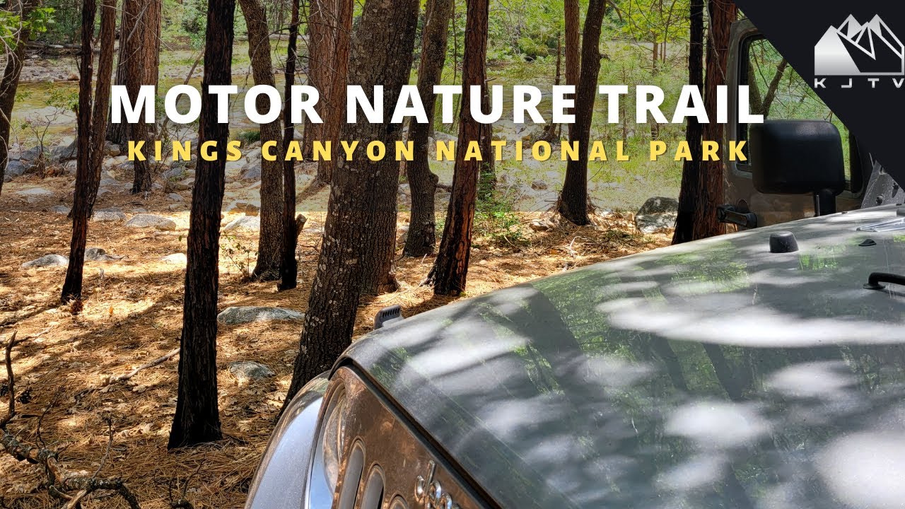 Motor Nature Trail | Easy Off-Roading Trail in Kings Canyon and Sequoia ...