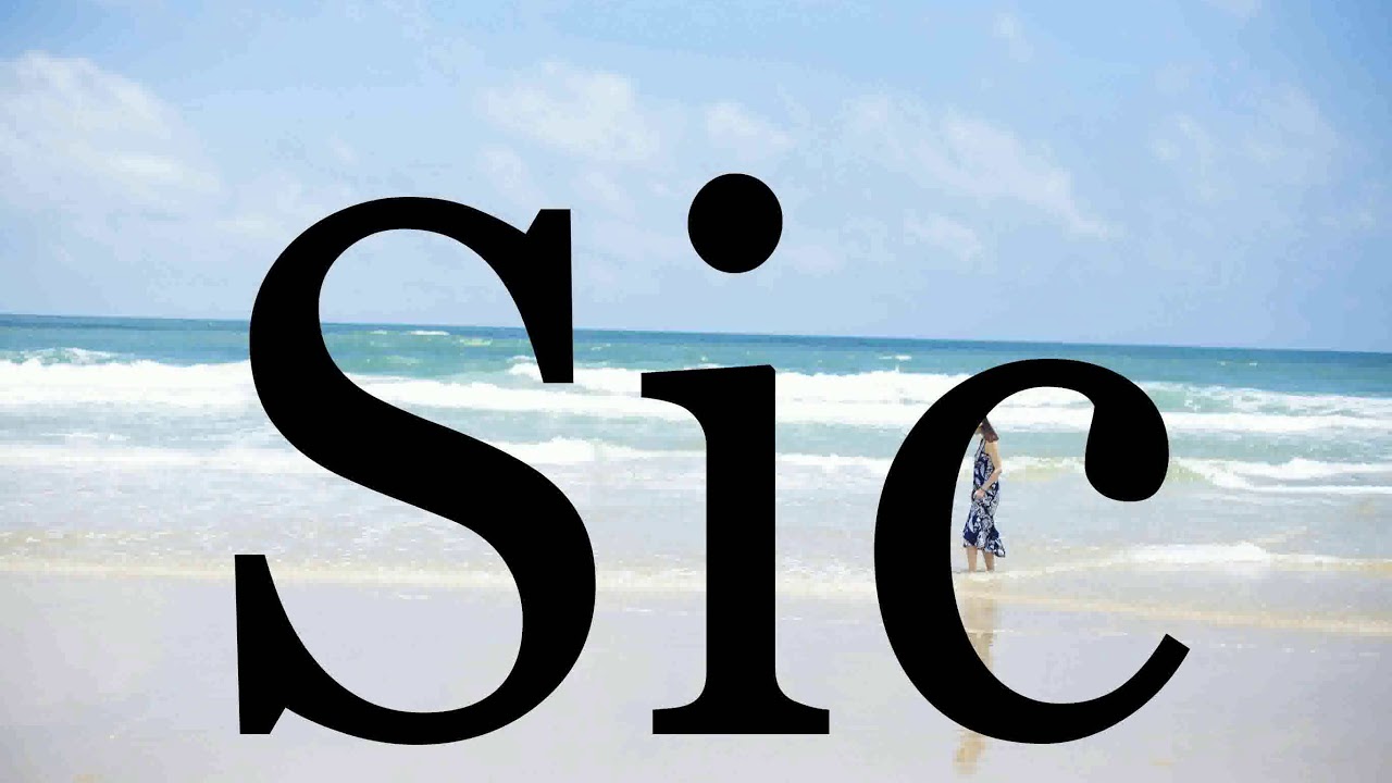 How To Pronounce Sic🌈🌈🌈🌈🌈🌈Pronunciation Of Sic - YouTube