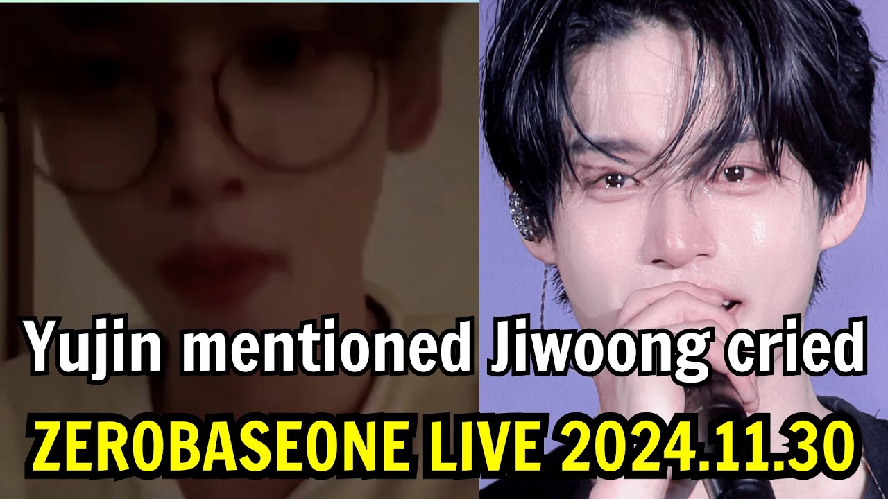 ZEROBASEONE LIVE 2024.11.30. Yujin mentioned Jiwoong...Timeless World ...