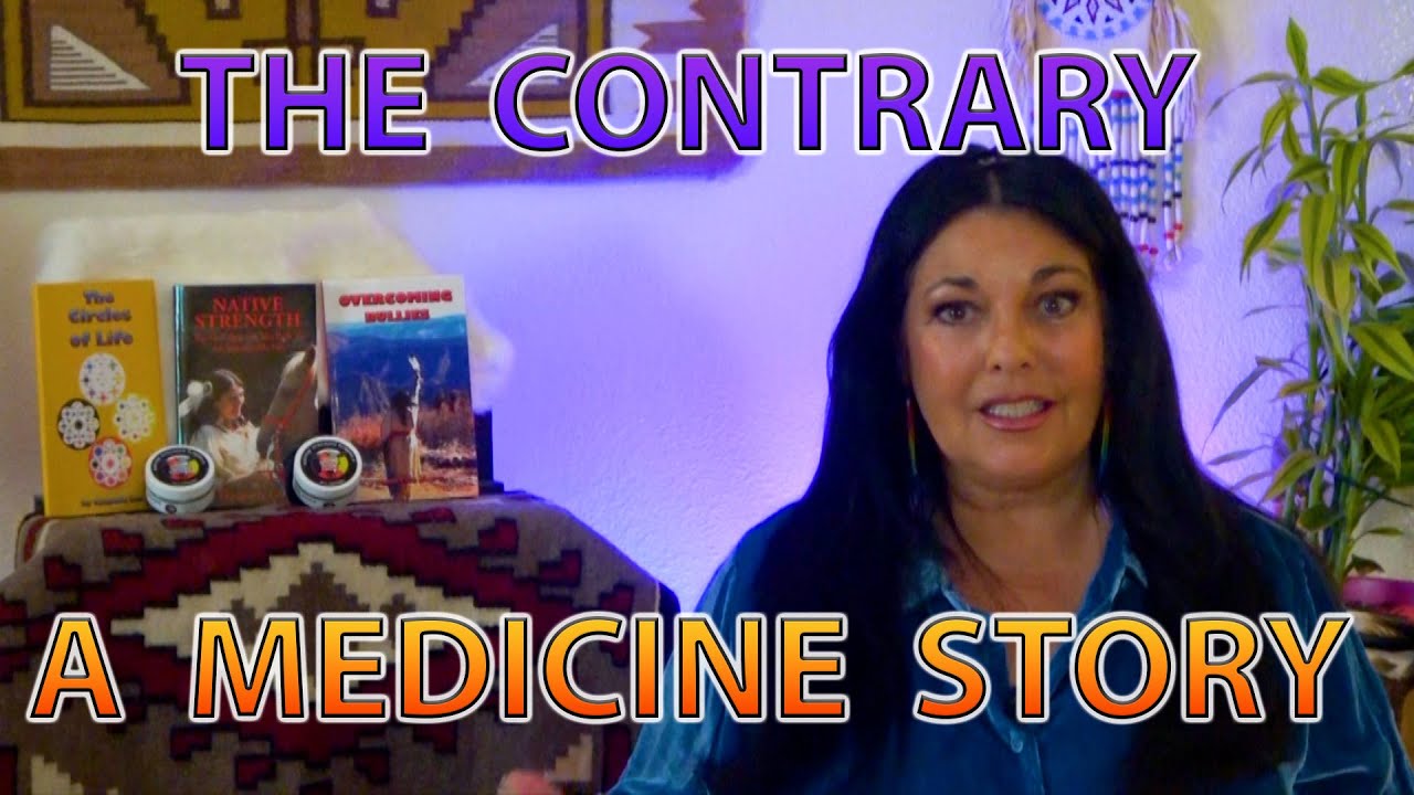 The Contrary - A Native American medicine story about traditions ...