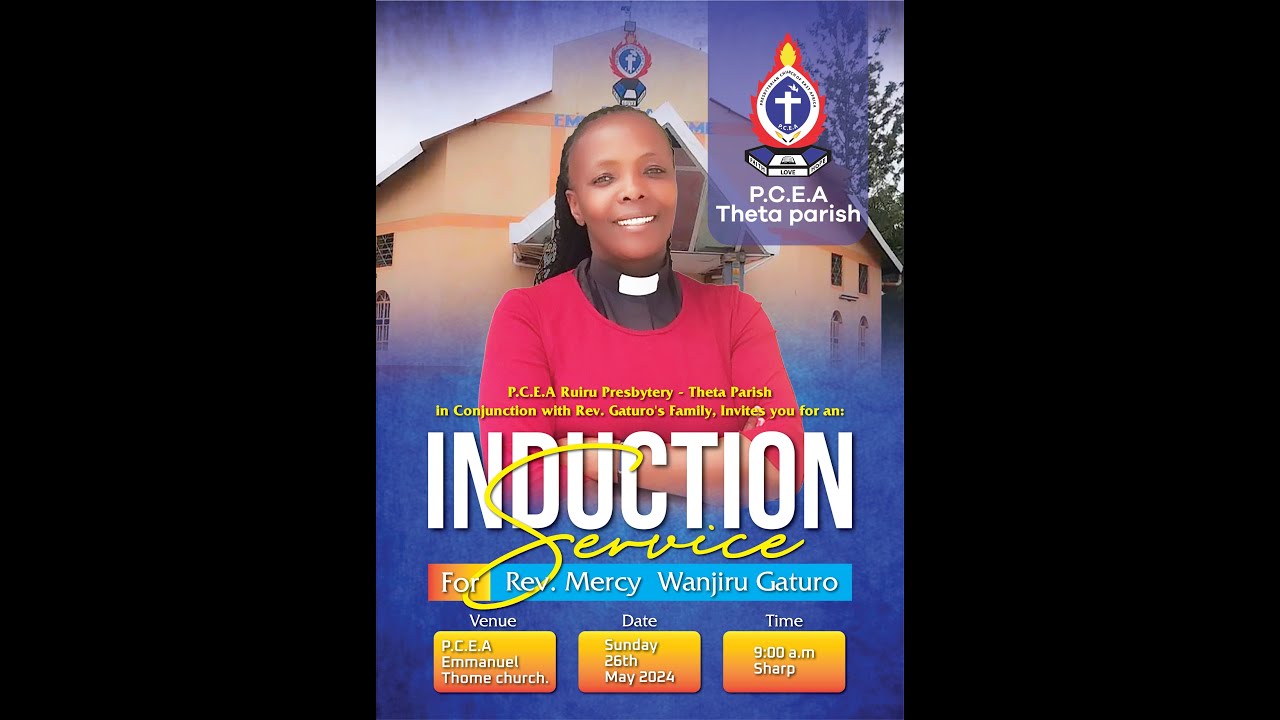 PCEA THETA PARISH INDUCTION SERVICE REV MERCY WANJIRU GATURO - YouTube