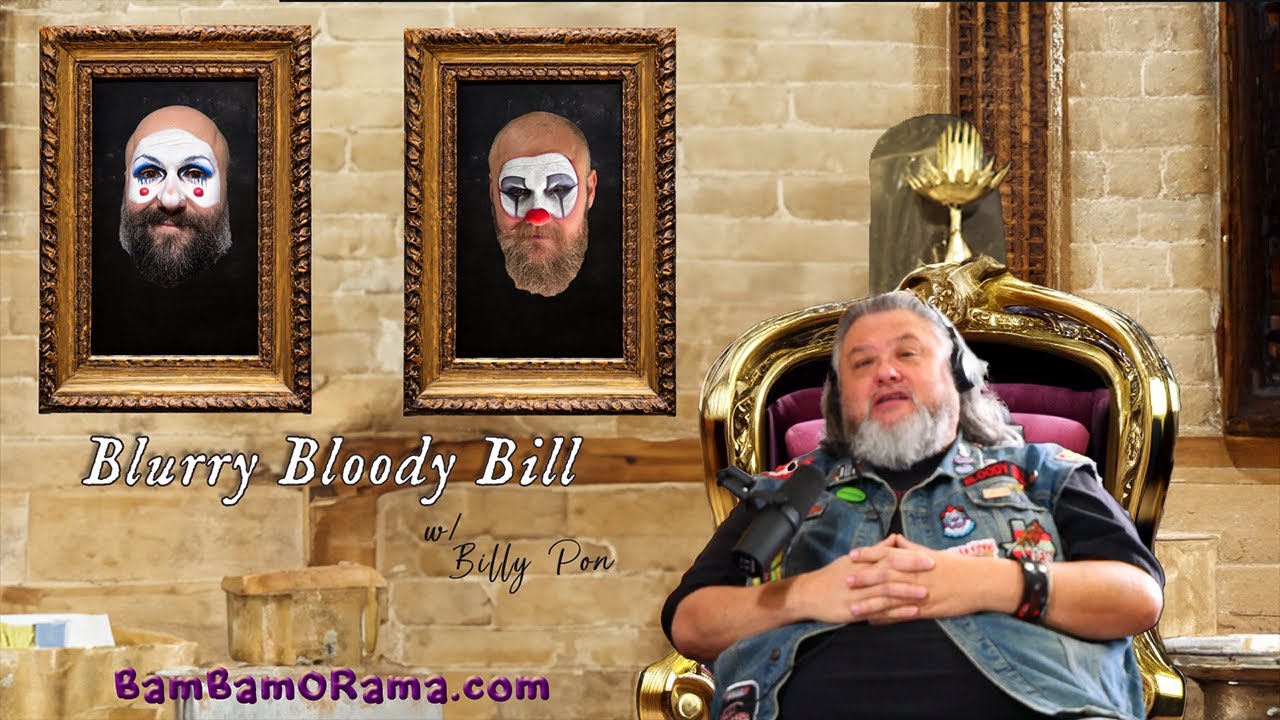 Blurry Bloody Bill - YouTube