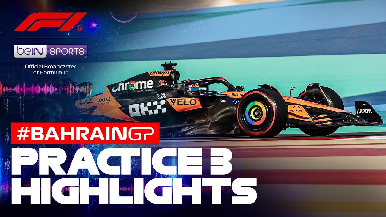 Practice 3 Highlights | Formula 1 Bahrain Grand Prix 2025 - YouTube