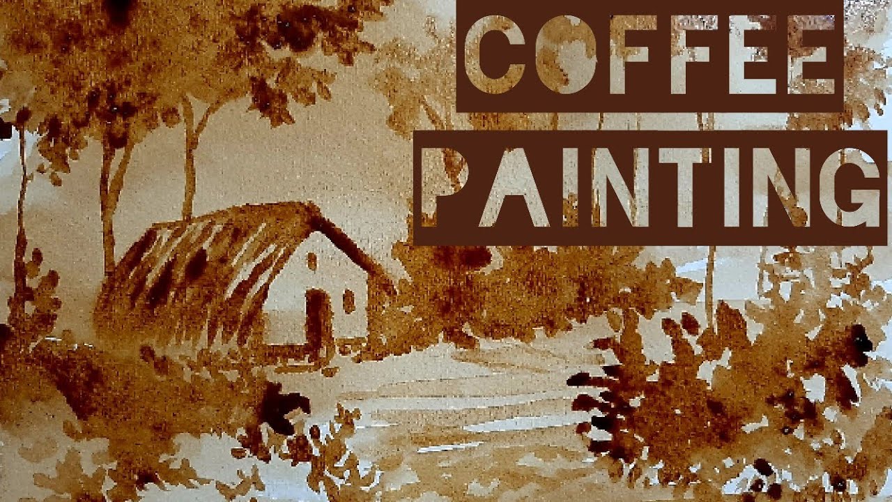 COFFEE PAINTING VILLAGE SCENERY/ COFFEE LANDSCAPE PAINTING/ HOW TO ...