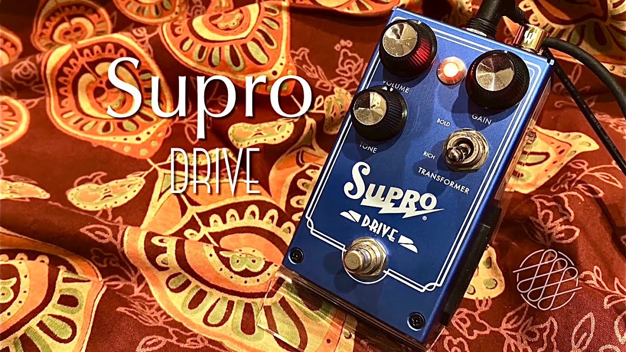 Supro DRIVE - YouTube