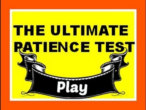 Patience Test - YouTube