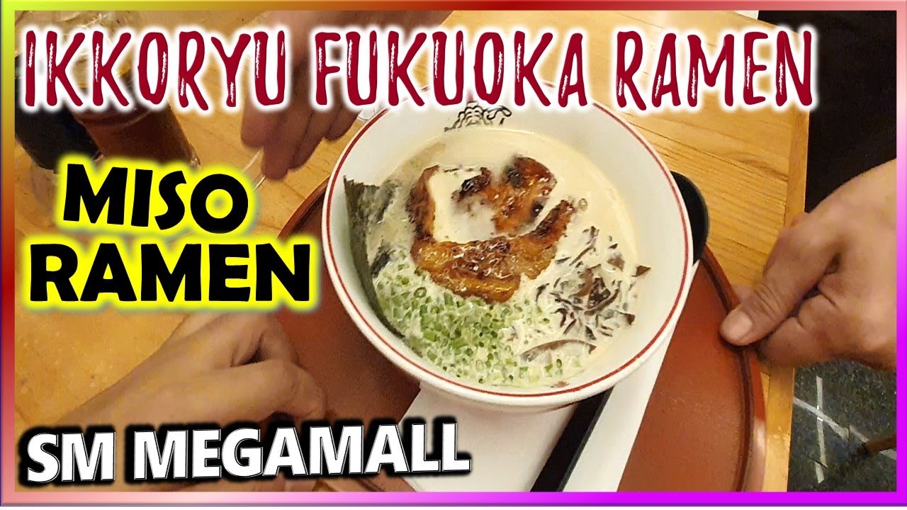 Ikkoryu Fukuoka Ramen | SM Megamall | Food Trip | April 2023 - YouTube