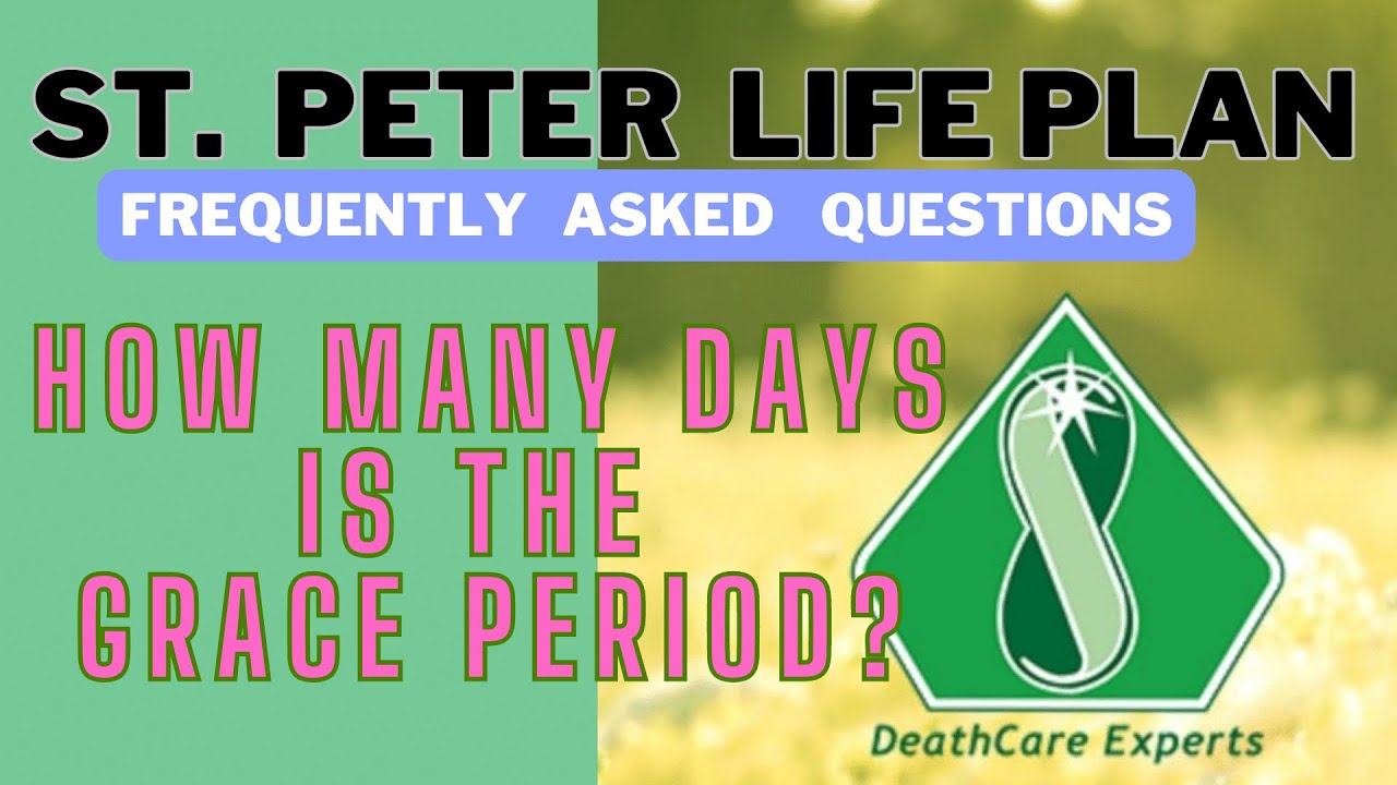 St Peter Life Plan FAQs: Grace Period - YouTube