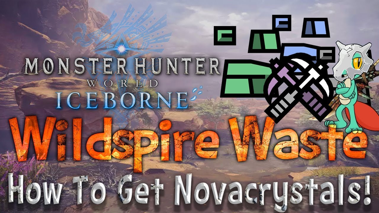 Monster Hunter World Iceborne: Wildspire Waste - Mining Guide! (How To ...
