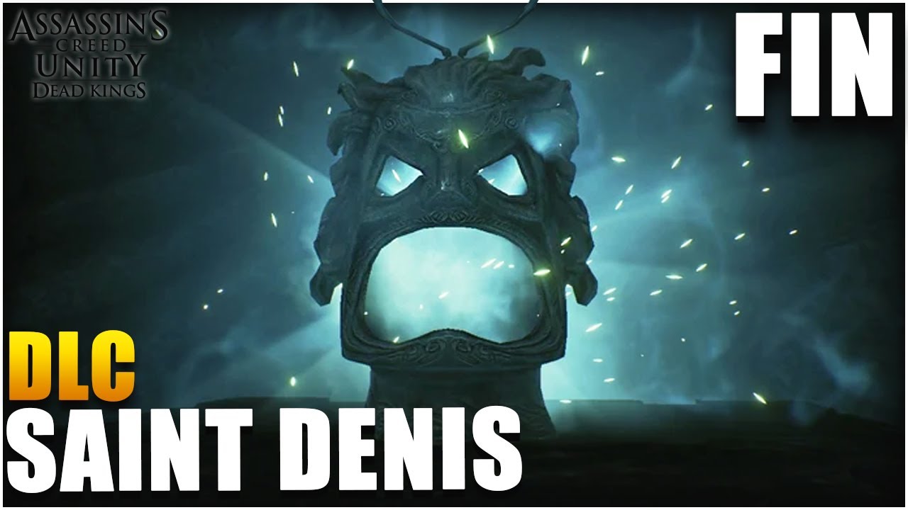 SAINT DENIS | Assassin's Creed Unity: Dead Kings #FIN - YouTube