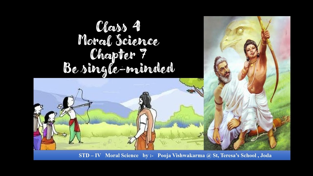 Class 4 Moral Science ,chapter 7 #Be_single-minded CHAPTER EXPLANATION ...