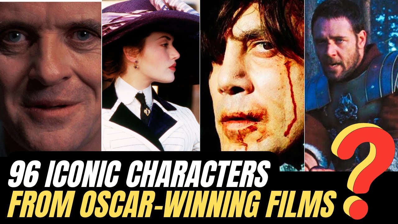 Can You Name These Iconic Characters from Oscar-Winning Movies? 🎬 96 ...