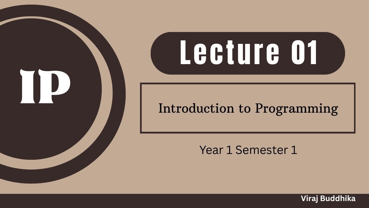 IP | Introduction to Programming | Lecture 01 | SLIIT - YouTube