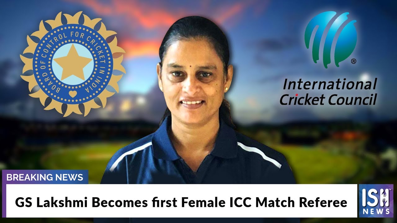 GS Lakshmi Becomes First Female ICC Match Referee - YouTube