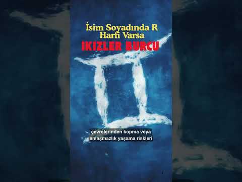 İsim Soyadında R Harfi Varsa – İkizler Burcu