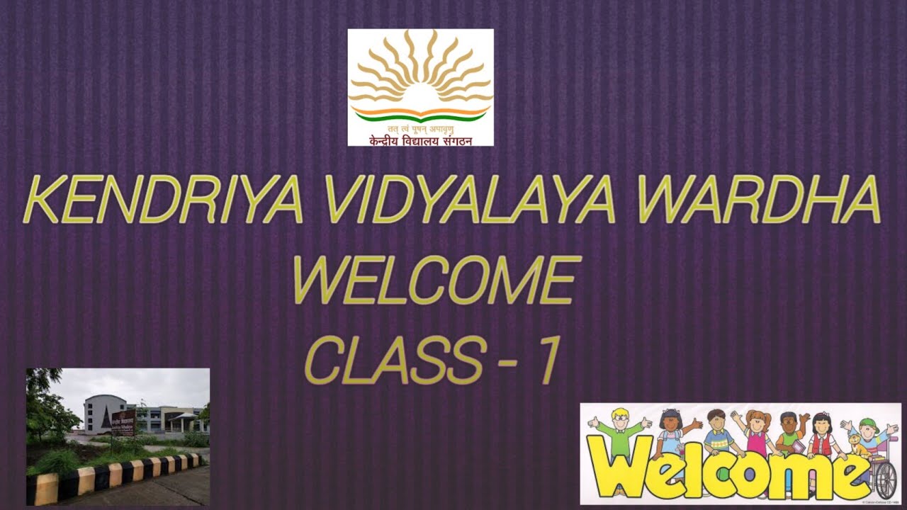 Welcome Class-I 🎊(2021-22)/ Kendriya Vidyalaya Wardha/ Virtual welcome ...