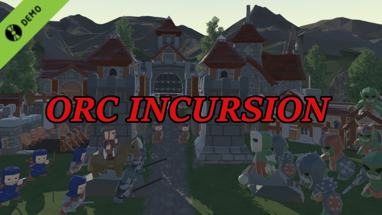 Orc Incursion - Steam Demo - Age of Empires meets Command and Conquer... kinda... - YouTube