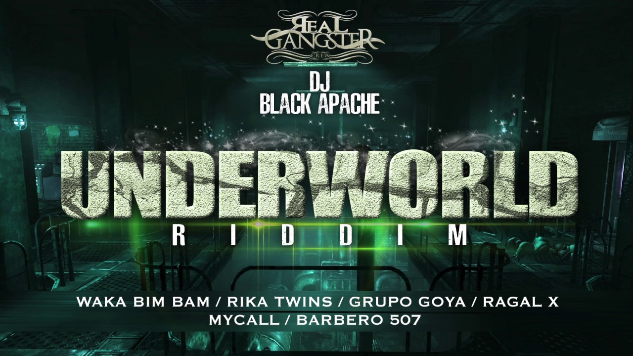UNDERWORLD RIDDIM (REMIX) By RGC MUSIK & DJ BLACK APACHE - YouTube