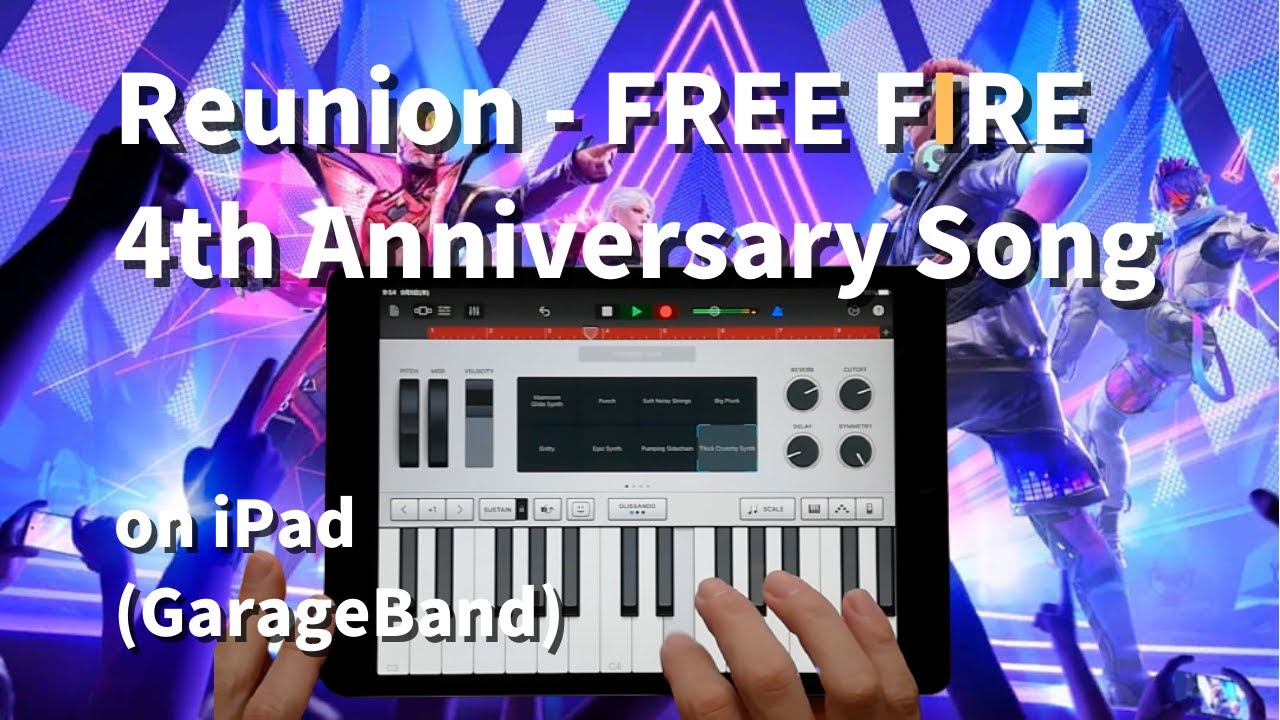 Reunion - Free Fire 4th Anniversary Song on iPad(GarageBand)//ガレージバンド ...