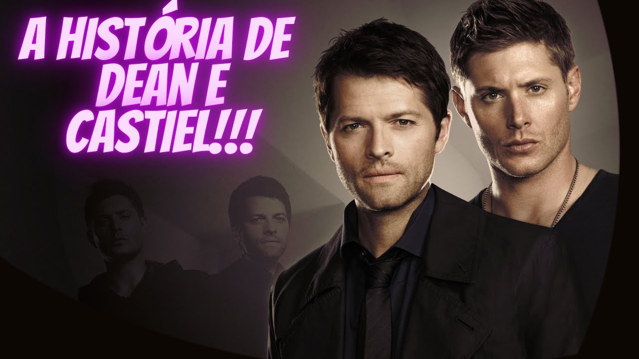 A história de Dean e Castiel!!! - YouTube