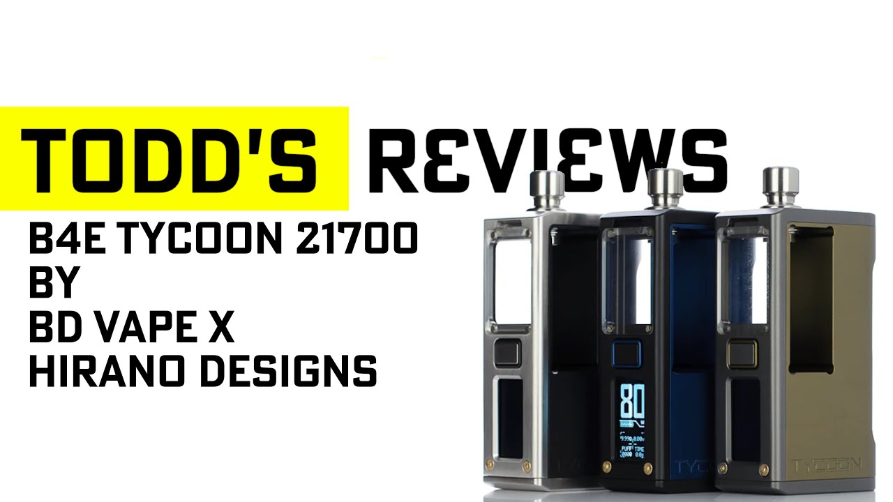 B4e Tycoon by BD Vape x Hirano Designs 21700 80W Boro Box Mod - YouTube