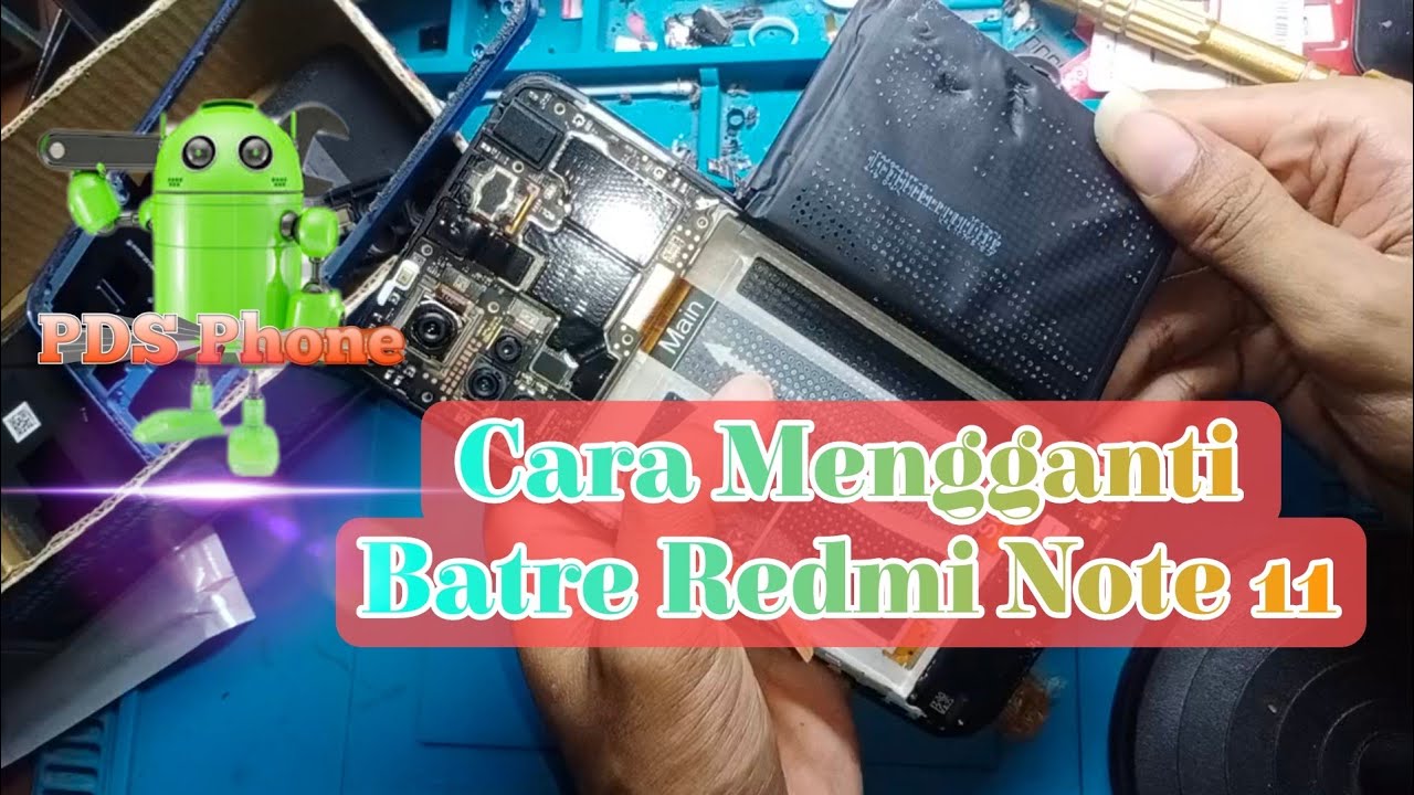 Cara Mengganti Batre Redmi Note 11 - YouTube