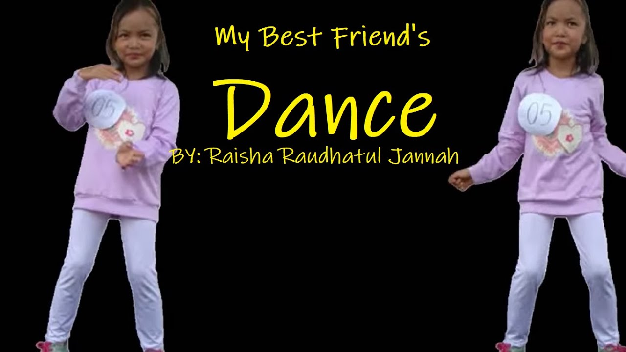 My Best Friend Dance - YouTube