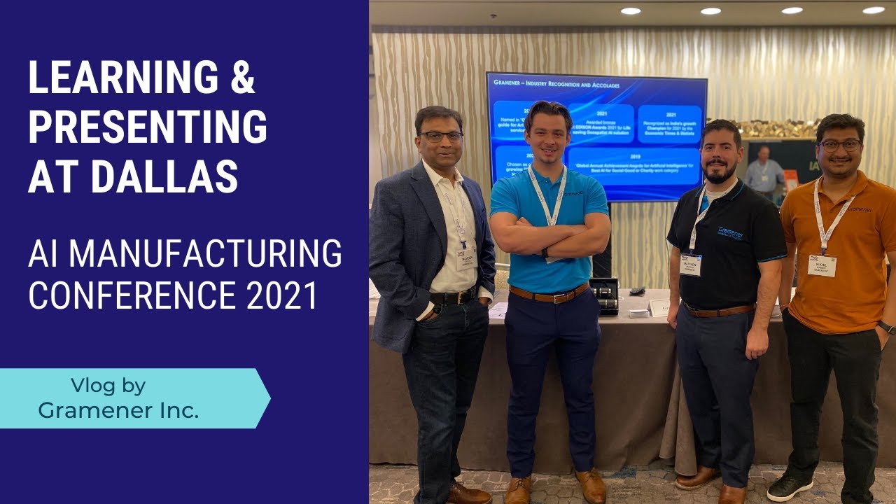 Gramener at AI Manufacturing Conference 2021, Dallas | Vlog by Stephen ...