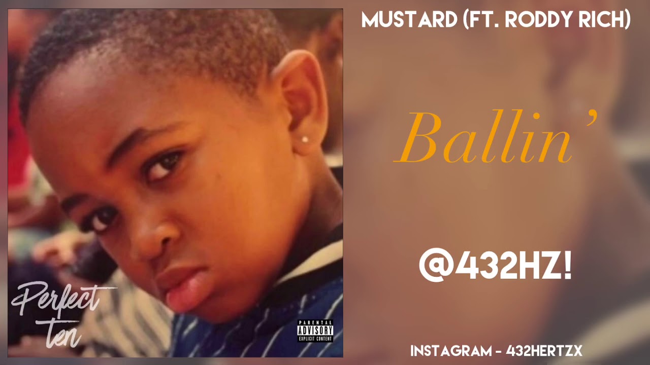 Mustard - Ballin’ (ft. Roddy Rich) @432Hz! - YouTube