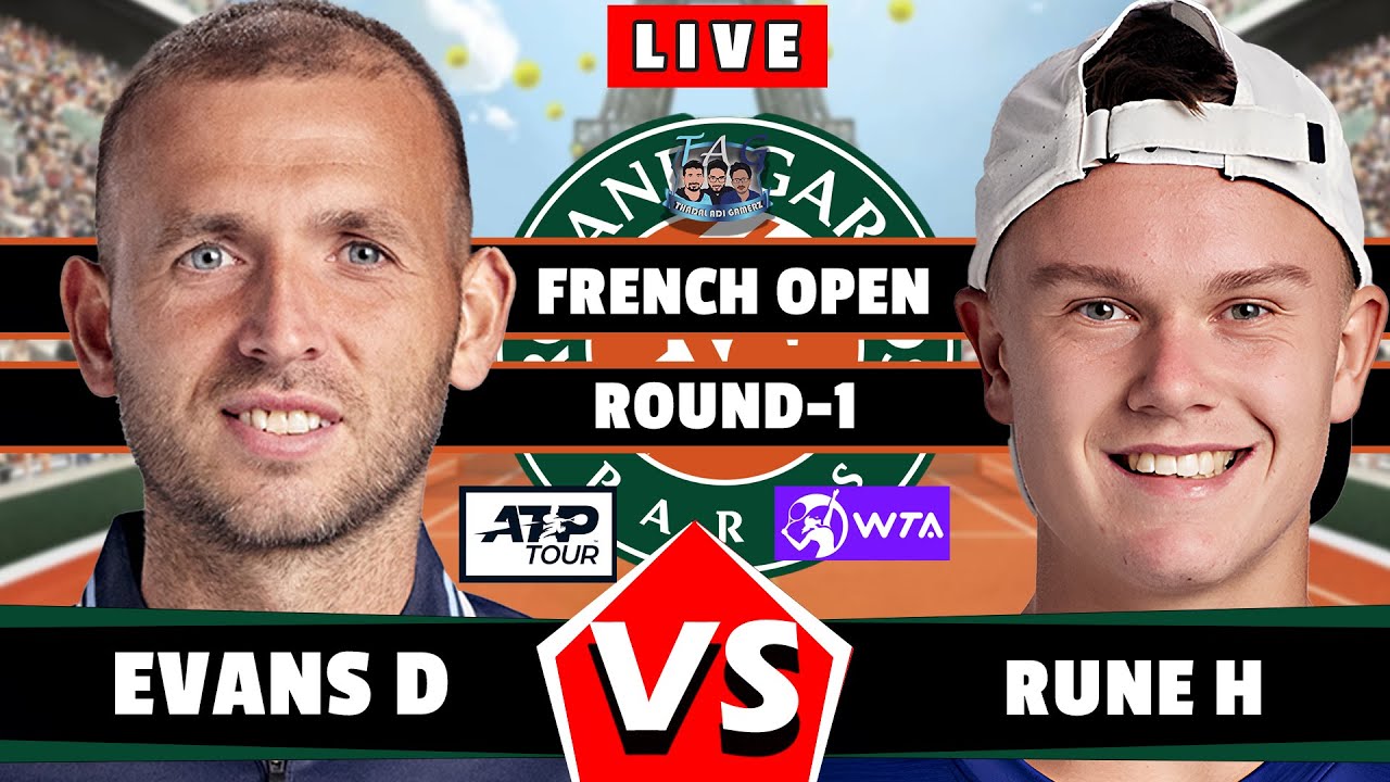 🔴LIVE: RUNE vs EVANS | French Open 2024 #round1 #holgerrune #EVANS #atp ...